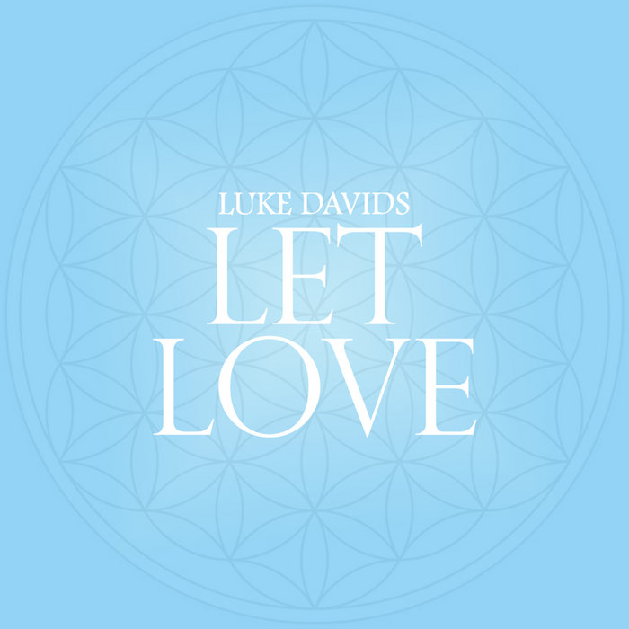 Let Love | Luke Davids