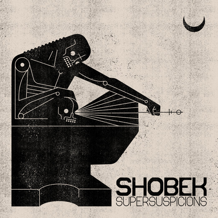 Supersuspicions | Shobek