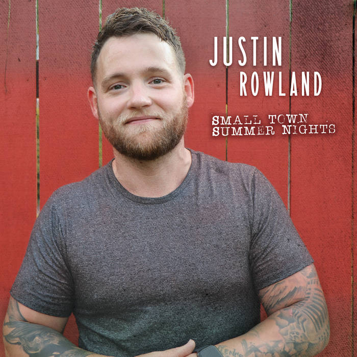 Small Town Summer Nights | Justin Rowland