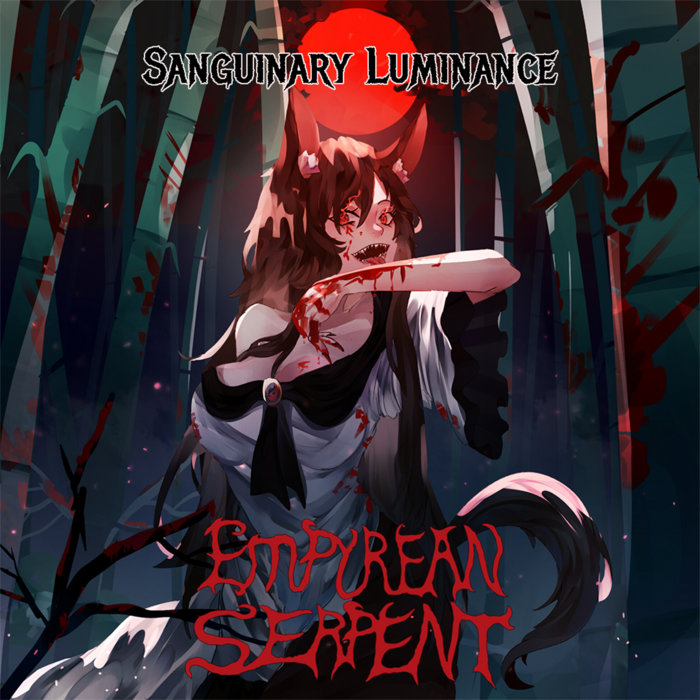 Sanguinary Luminance (Demo) | Empyrean Serpent