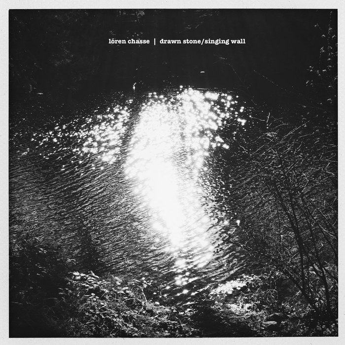 Drawn Stone/Singing Wall | Loren Chasse