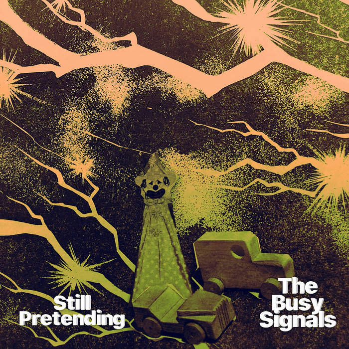 Still Pretending | The Busy Signals
