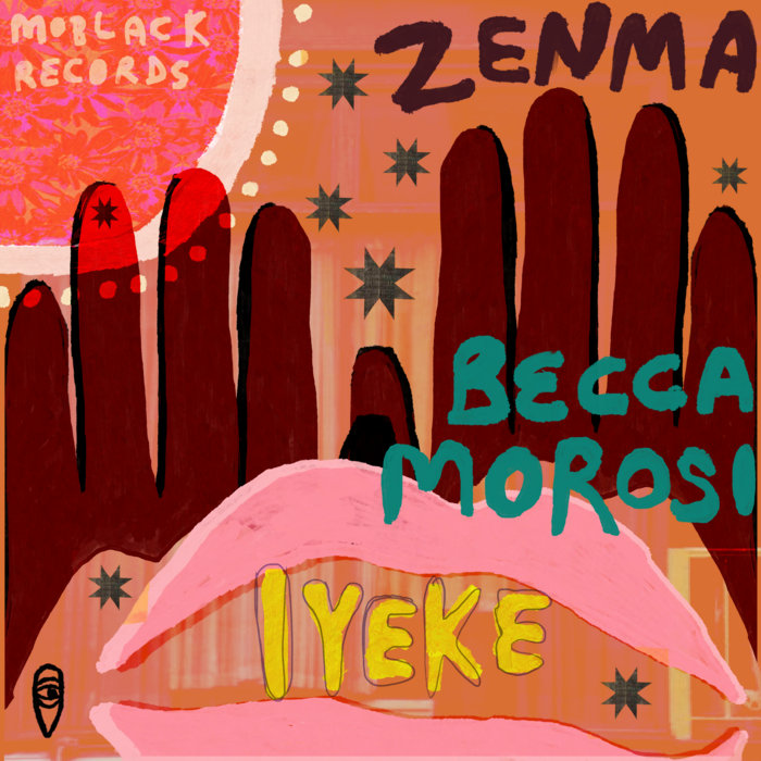 Iyeke EP | Zenma, Becca Morosi, Saint Evo | MoBlack Records