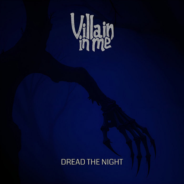 Dread The Night | Villain In Me