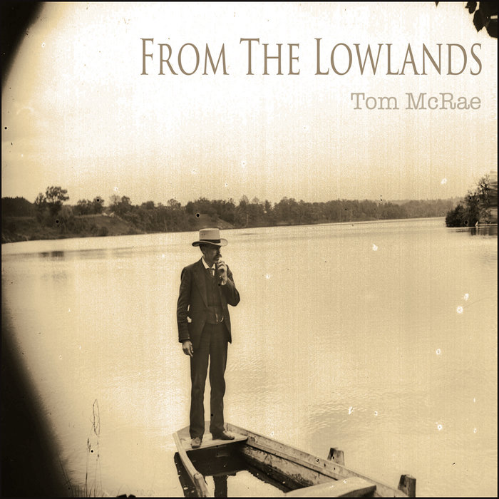 From The Lowlands | Tom McRae
