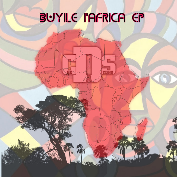 Buyile i'Africa EP | Cee Da Sydno
