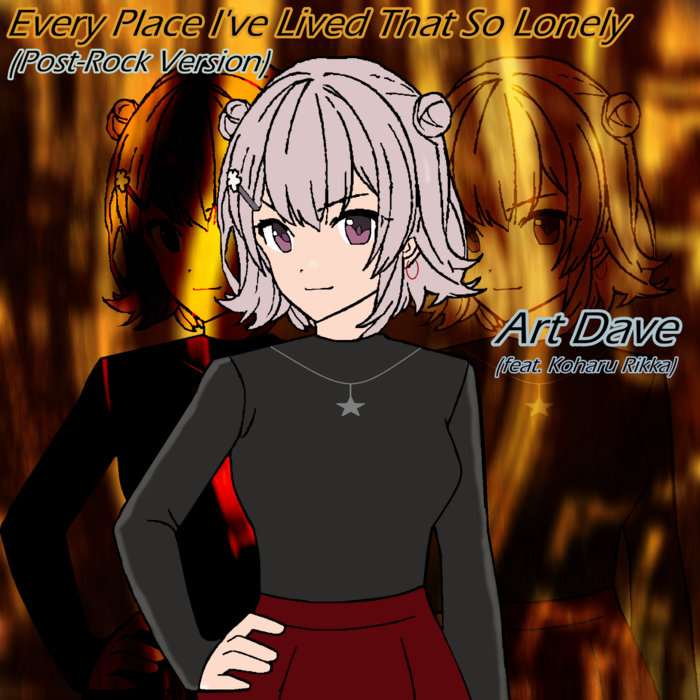 Every Place I've Lived That So Lonely (Post - Rock Version) | Art Dave