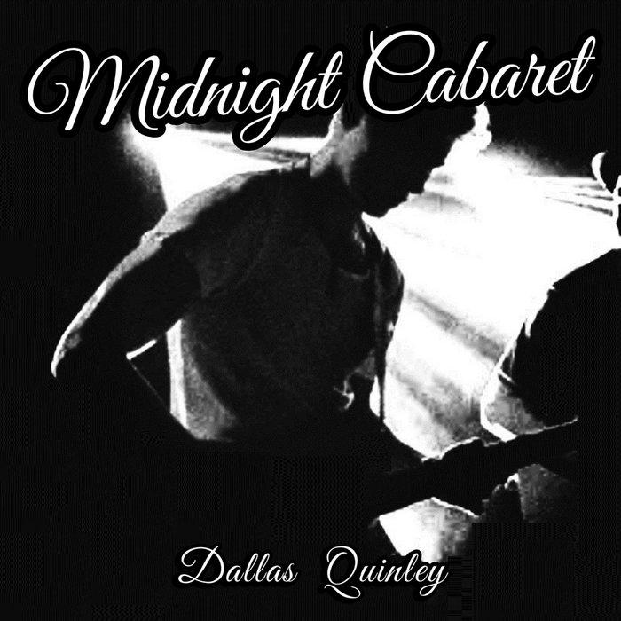 Midnight Cabaret | Dallas Quinley