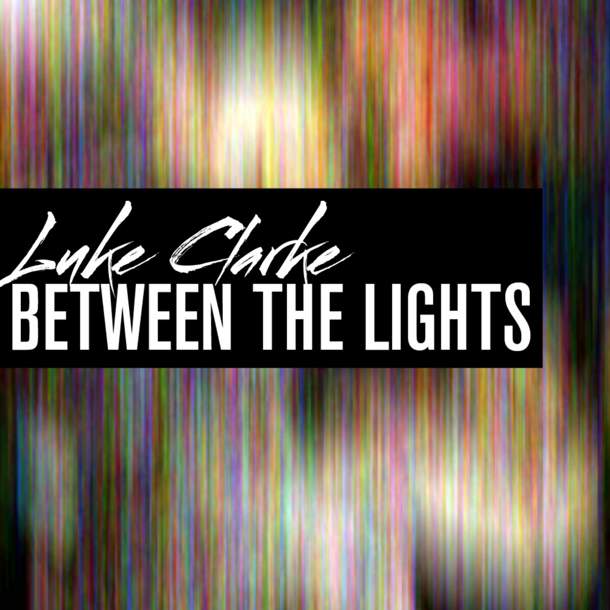 Between The Lights | Luke Clarke | Luke clarke-Just giving page
