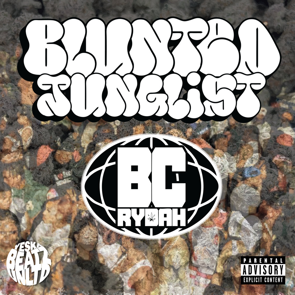 Blunted Junglist | BC Rydah | YESKA Beatz Unltd