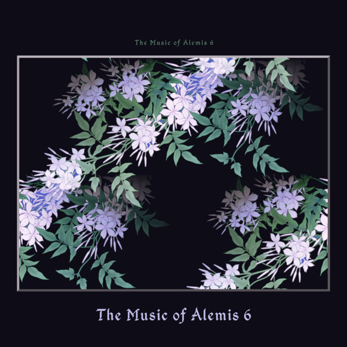 The Music of Alemis 6 | Alemis