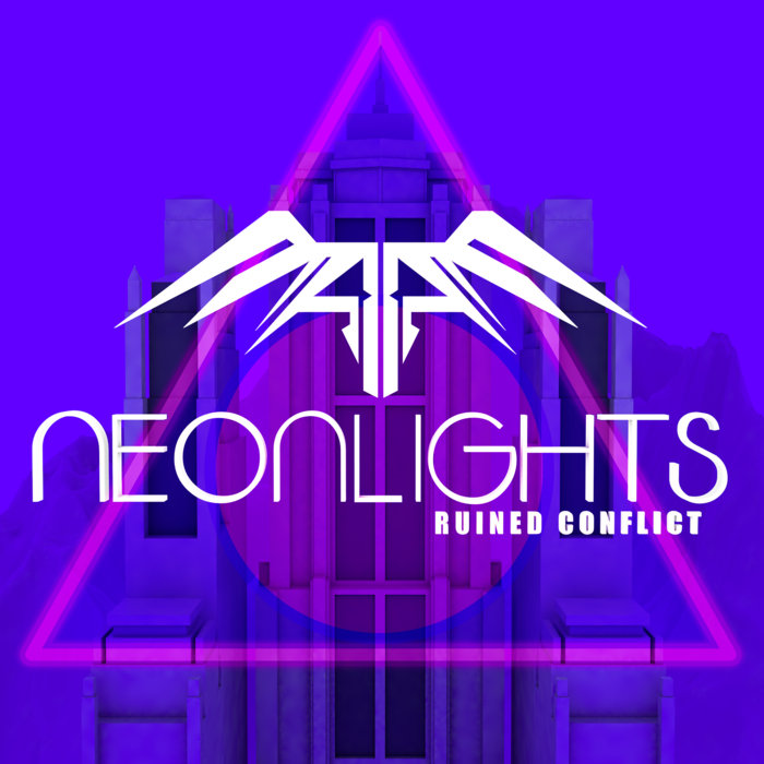 Neonlights | Ruined Conflict