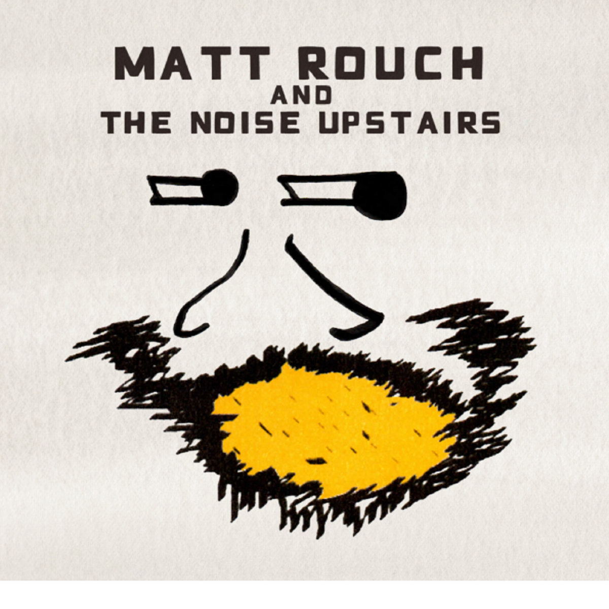 Half-Expected Heartbreak | Matt Rouch & The Noise Upstairs | Matt Rouch