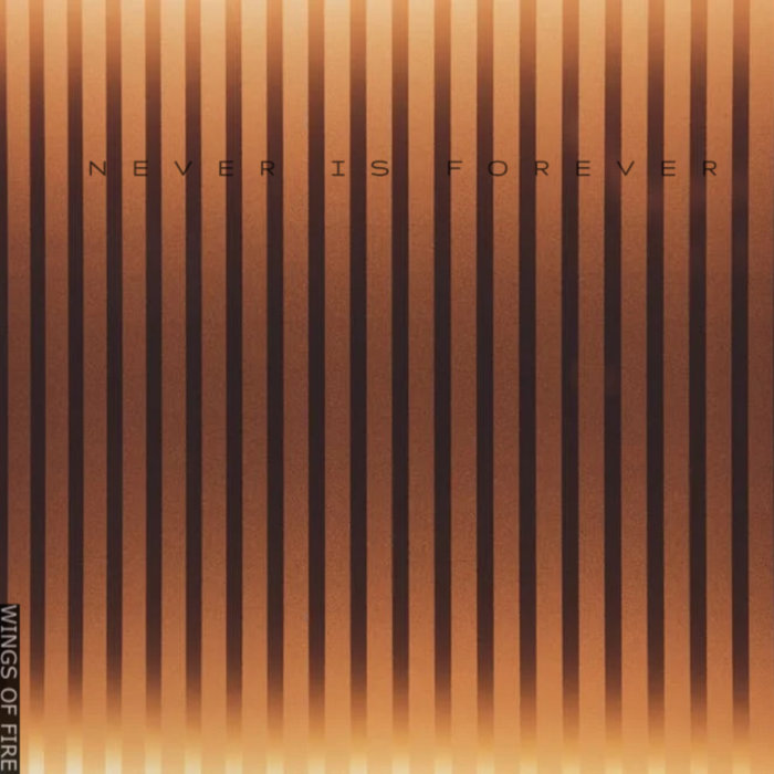 Never is Forever | Wings of Fire