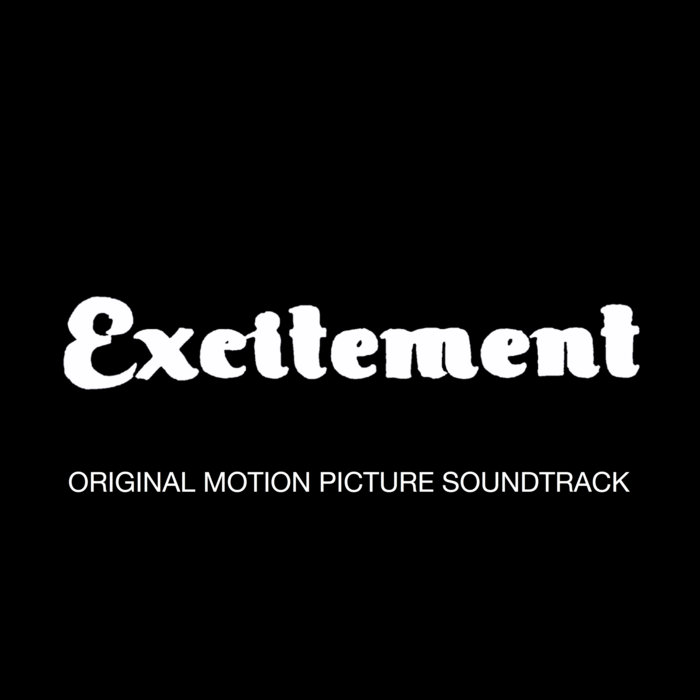 Excitement (Original Motion Picture Soundtrack) | VLADISLAV NOGIN