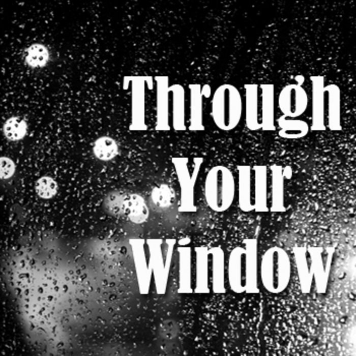 Through Your Window | Scott Bensberg