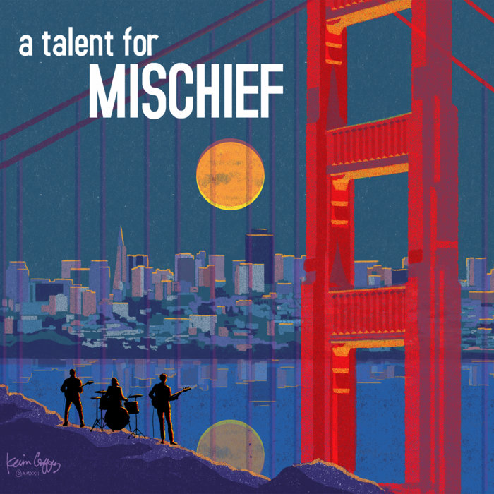 A Talent For Mischief | A Talent For Mischief