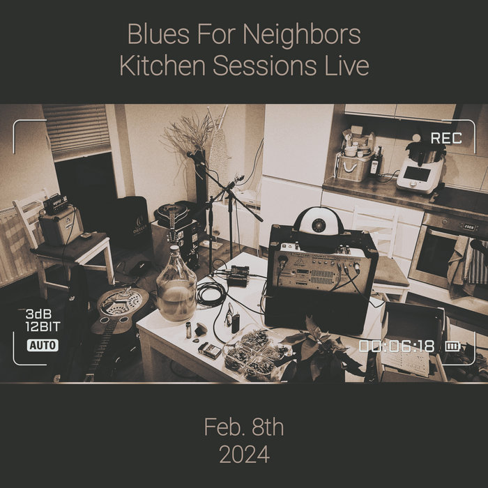 Kitchen Sessions Live: Feb. 8th, 2024 | Blues For Neighbors