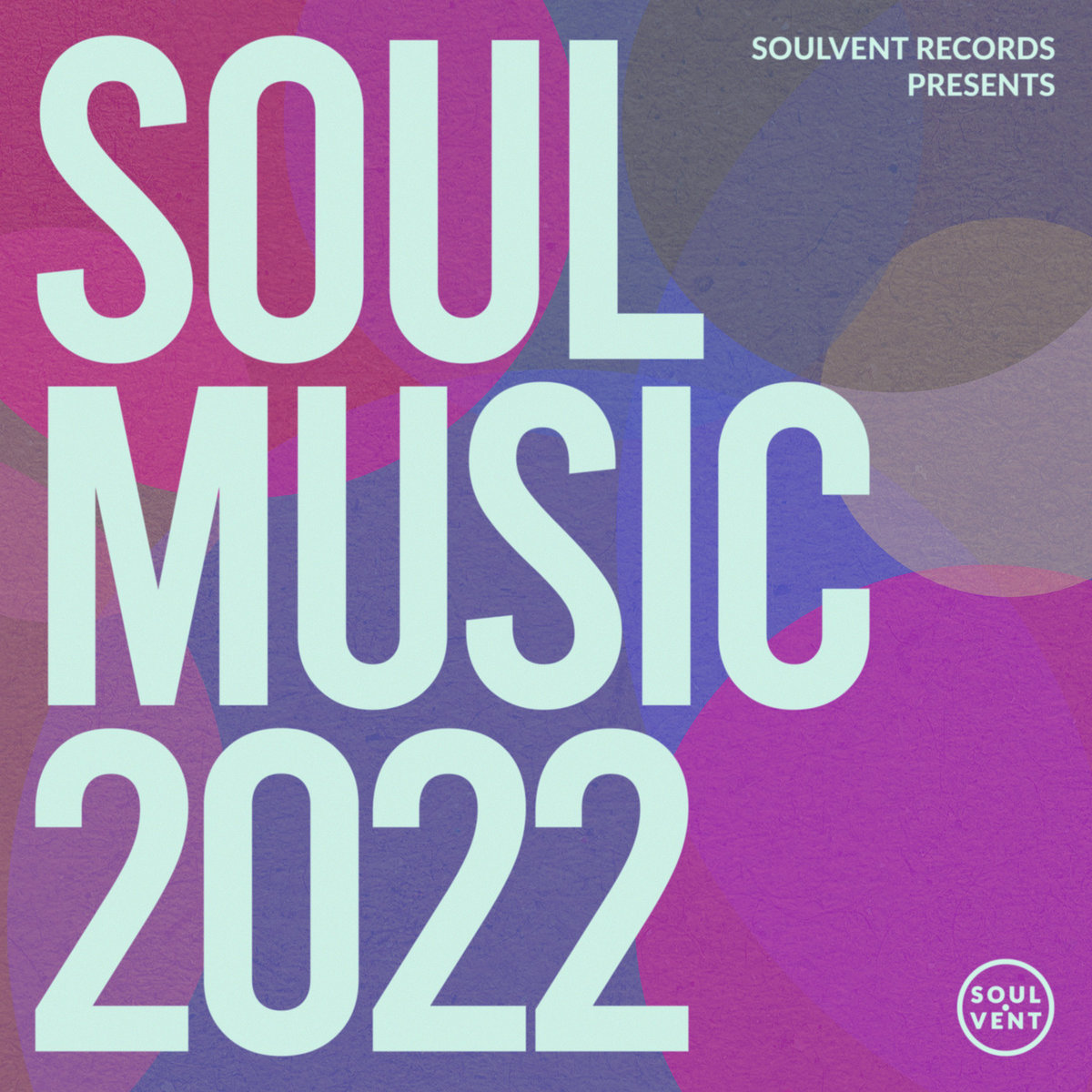 Soul Music 2022 | Various Artists | Soulvent Records
