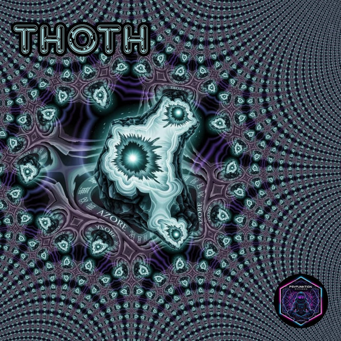 THOTH - AZORE | Psyfunktion Records