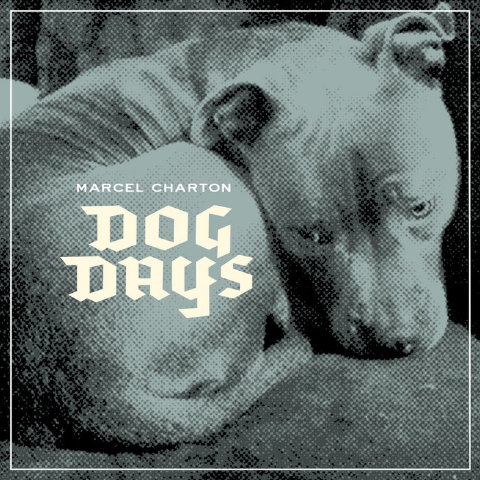 Dog Days | Marcel Charton