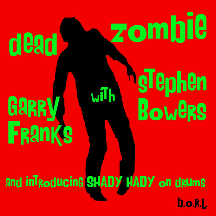 Dead Zombie | Garry Franks Stephen Bowers | Beauty Of Record Labels