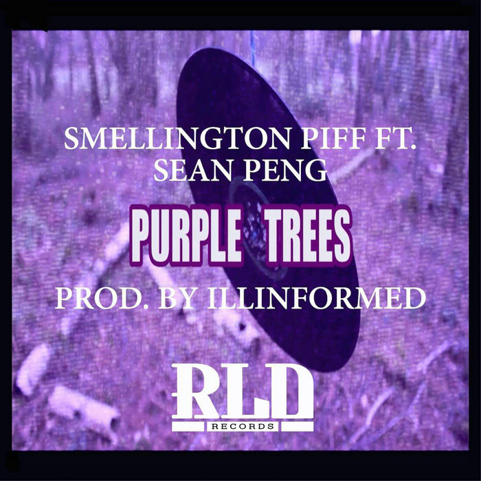 Purple Trees Ft Sean Peng (Prod By Illinformed) (Deluxe Single ...