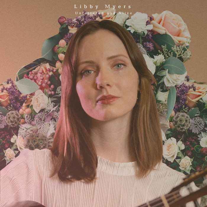 Unfettered and Alive | Libby Myers