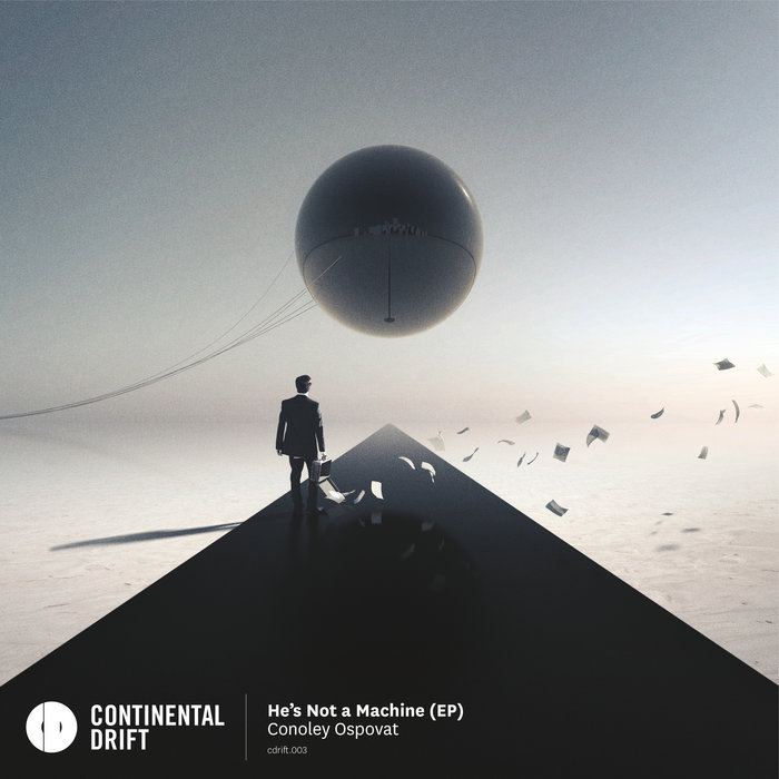 He's Not A Machine | Conoley Ospovat | Continental Drift Records