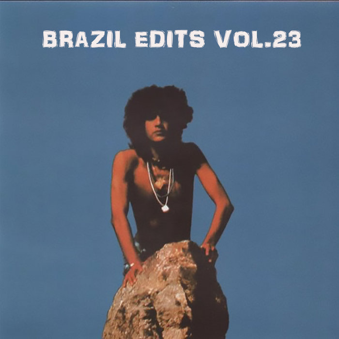 Brazil Edits Vol.23 | Sonic Funk Foundry