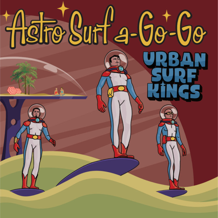 Astro Surf A-Go-Go (CD/digital) - SC010 | Urban Surf Kings | Surf ...