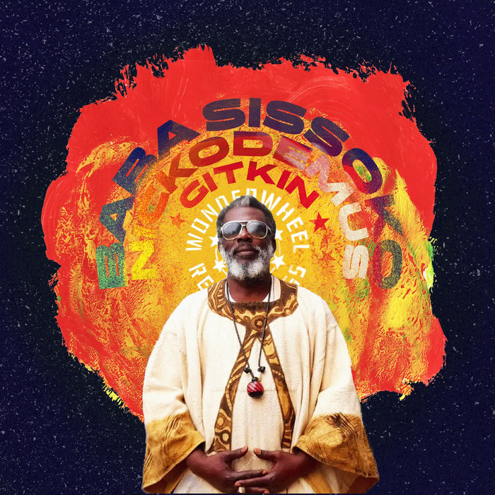 Baba Rides the Wonderwheel | Nickodemus, Baba Sissoko, Gitkin | Nickodemus
