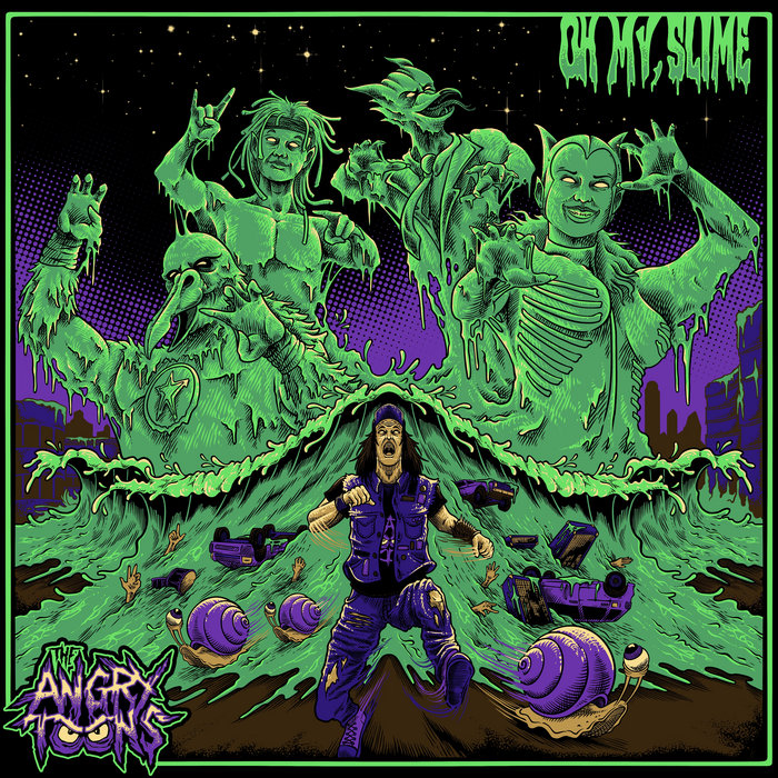 Oh My, Slime | The Angry Toons
