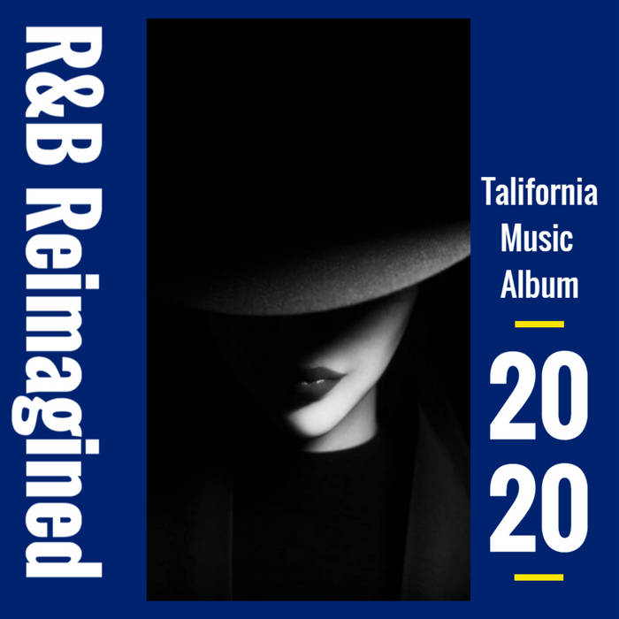 R&B Reimagined - Album | Talifornia Music