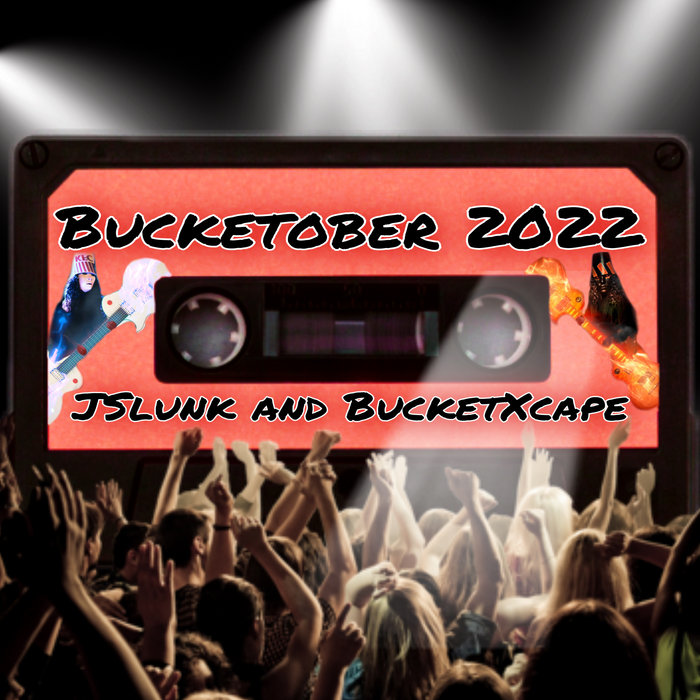 Bucketober 2022 | JSlunk, BucketXcape, The Buckethead Experience ...