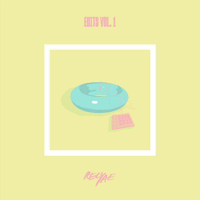 Edits Vol. 1 | Relyae