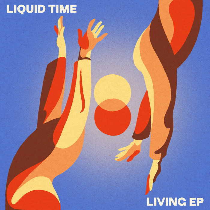 LIVING EP | Liquid Time