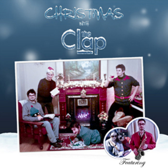 Christmas with the Clap | The Clap