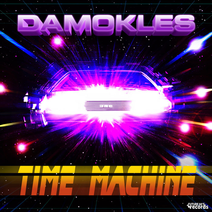 Time Machine | Damokles | Future 80's Records