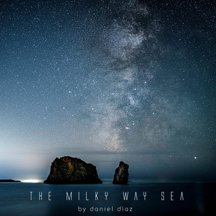 The Milky Way Sea | Daniel Diaz