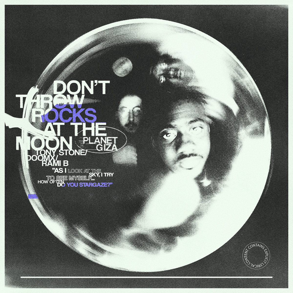Don't Throw Rocks At The Moon | Planet Giza