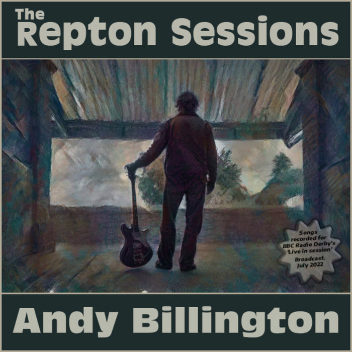 The Repton Sessions | Andy Billington