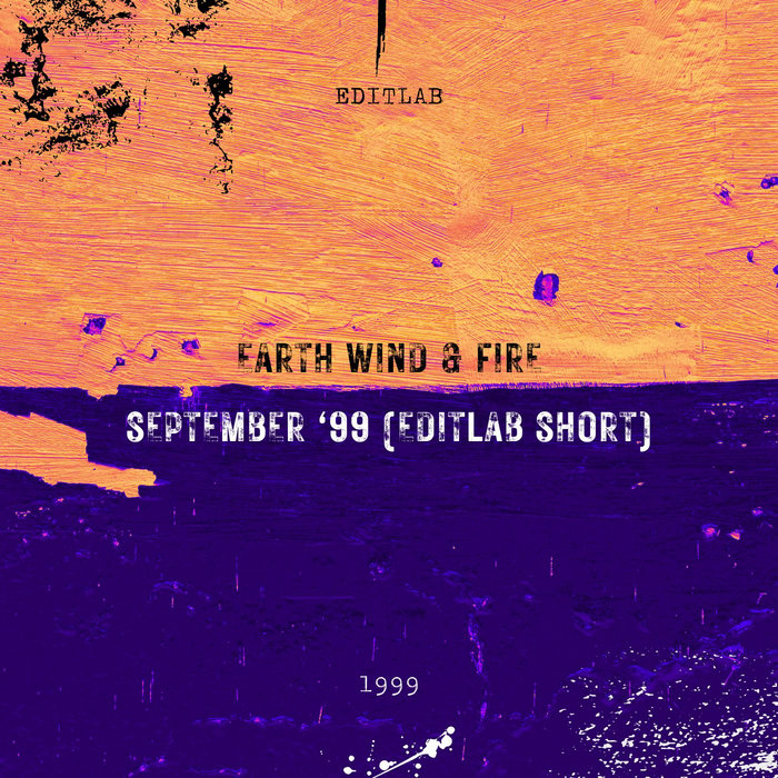 Earth Wind & Fire - September '99 (Editlab) | EditLab