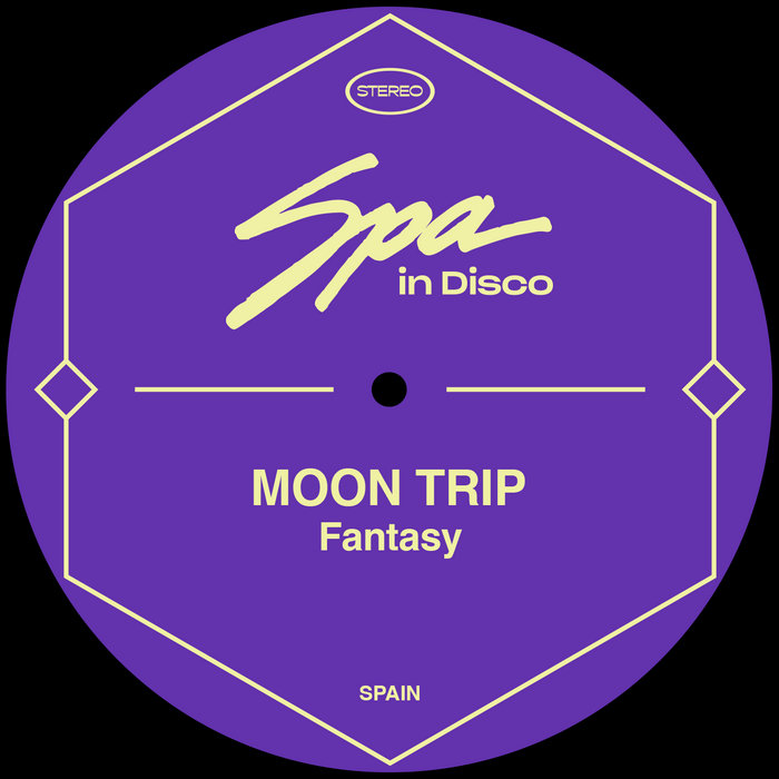 [SPA259] MOON TRIP - Fantasy | MOON TRIP | Spa In Disco
