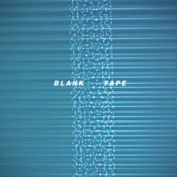 Blank Tape | worriedaboutsatan