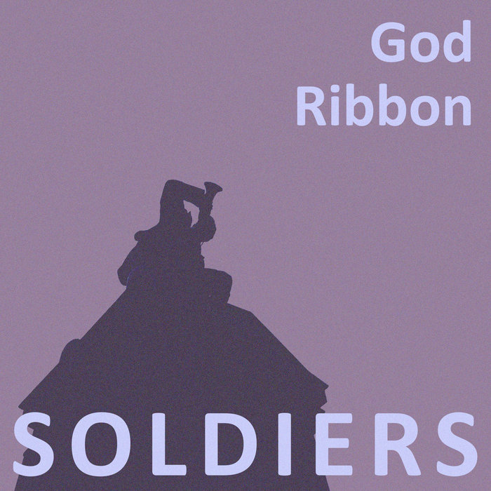 Soldiers | GOD RIBBON