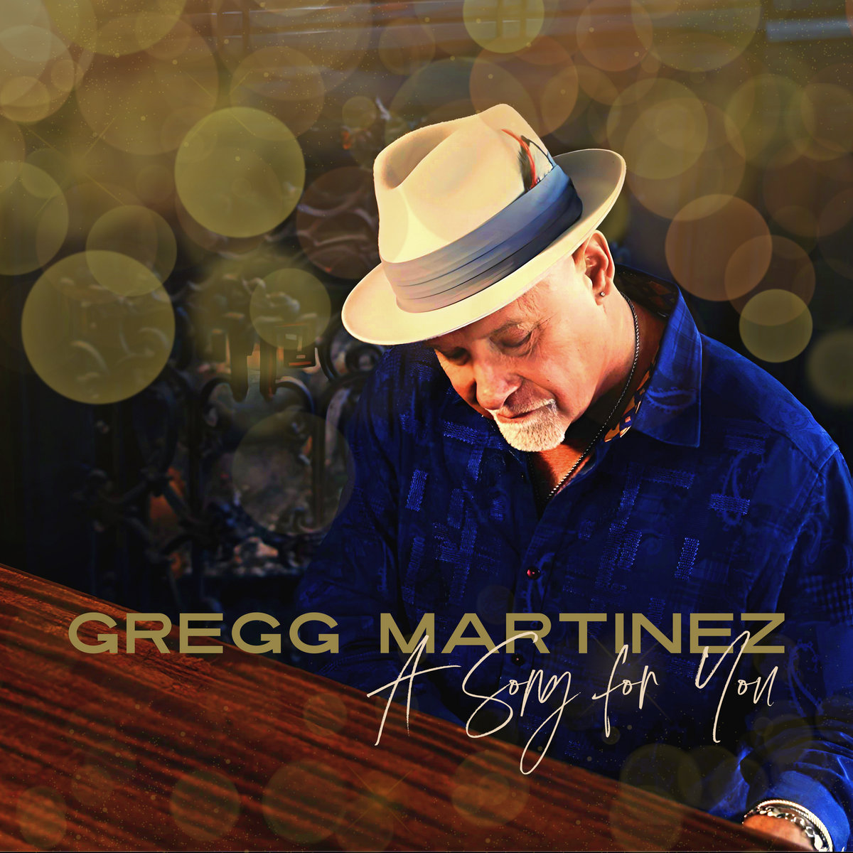 A Song For You | Gregg Martinez