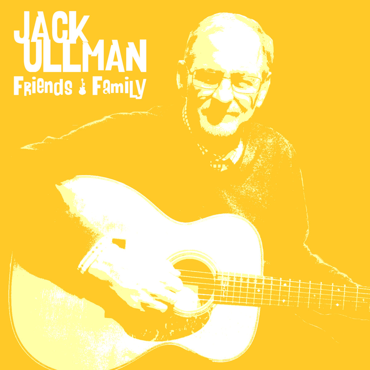 Friends & Family | Jack Ullman | Dreaming Out Loud Records