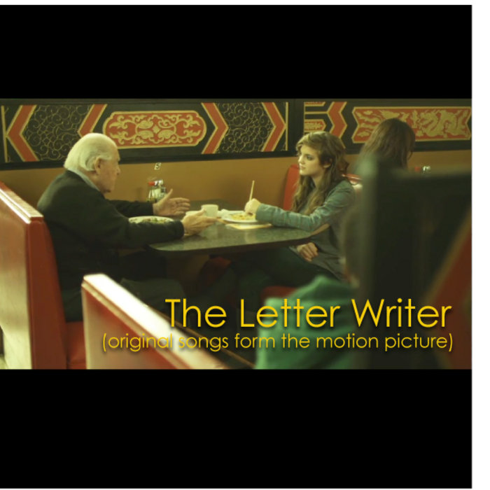 The Letter Writer (Songs From The Motion Picture) | Micah Dahl Anderson