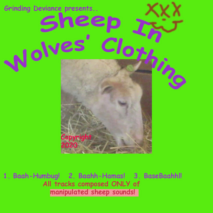 Sheep In Wolves' Clothing | Grinding Deviance. SAYDU